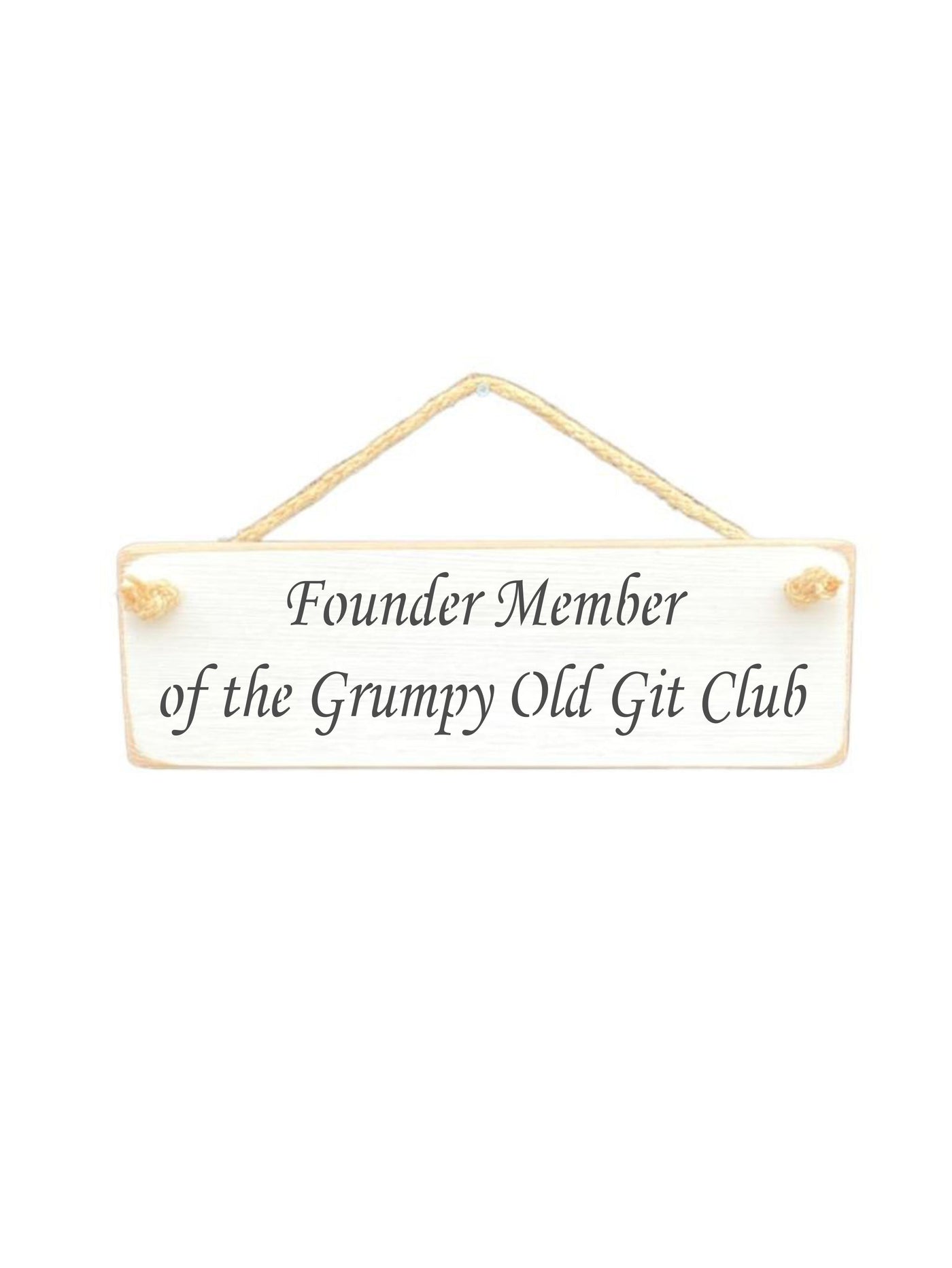Founder Member of the Grumpy Old Git Club Hanging Sign | Personalised wood signs handmade ...