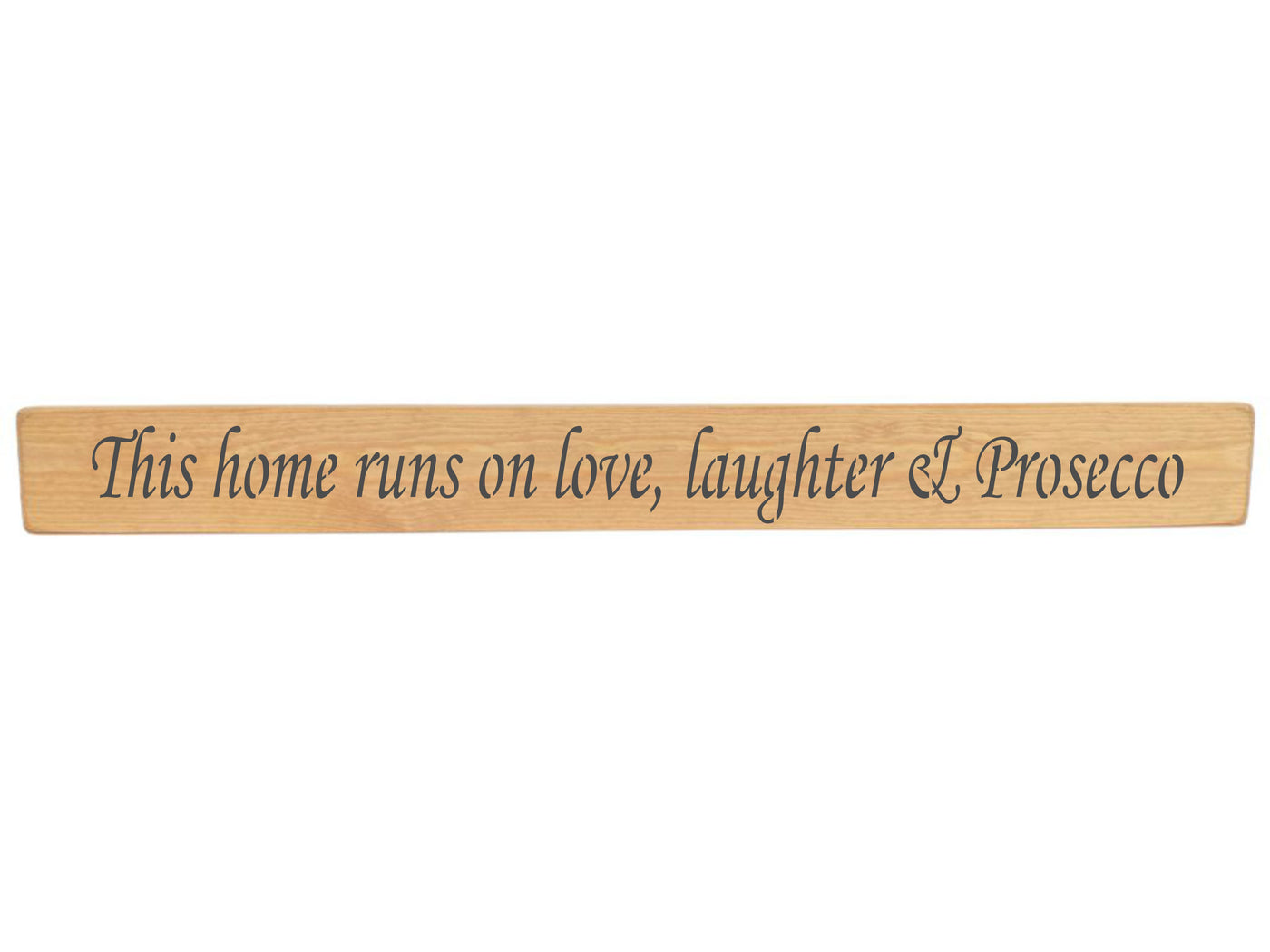 This home runs on love, laughter & Prosecco Wooden Wall Art Gift Sign ...